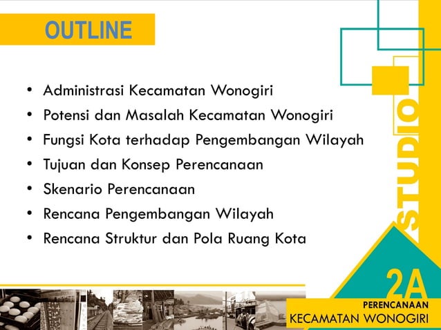 Presentasi Tugas Studio Perencanaan Kecamatan Wonogiri (profil,konstelasi,analisis,konsep ...
