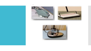 PPT FLOOR CARE AND MAINTENANC HOUSEKEEPINGE.pptx