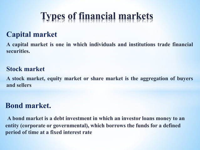 Types of financial markets and Their Roles & Valuation of Stock | PPT