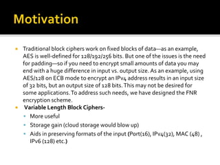Ppt fnr arbitrary length small domain block cipher proposal | PPTX