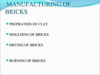 Manufacturing of bricks | PPT