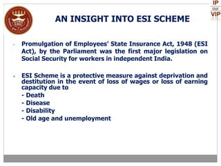 AN INSIGHT INTO ESI SCHEME , Shri Alok Gupta Dy. Director ESIC | PPT