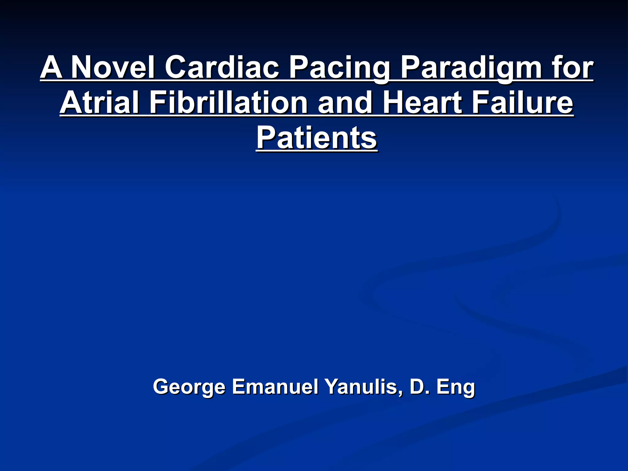 Cardiac Pacing for Heart Failure Patients | PPT