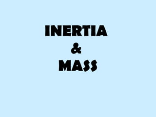 Ppt Forces, Mass, Inertia | PPT
