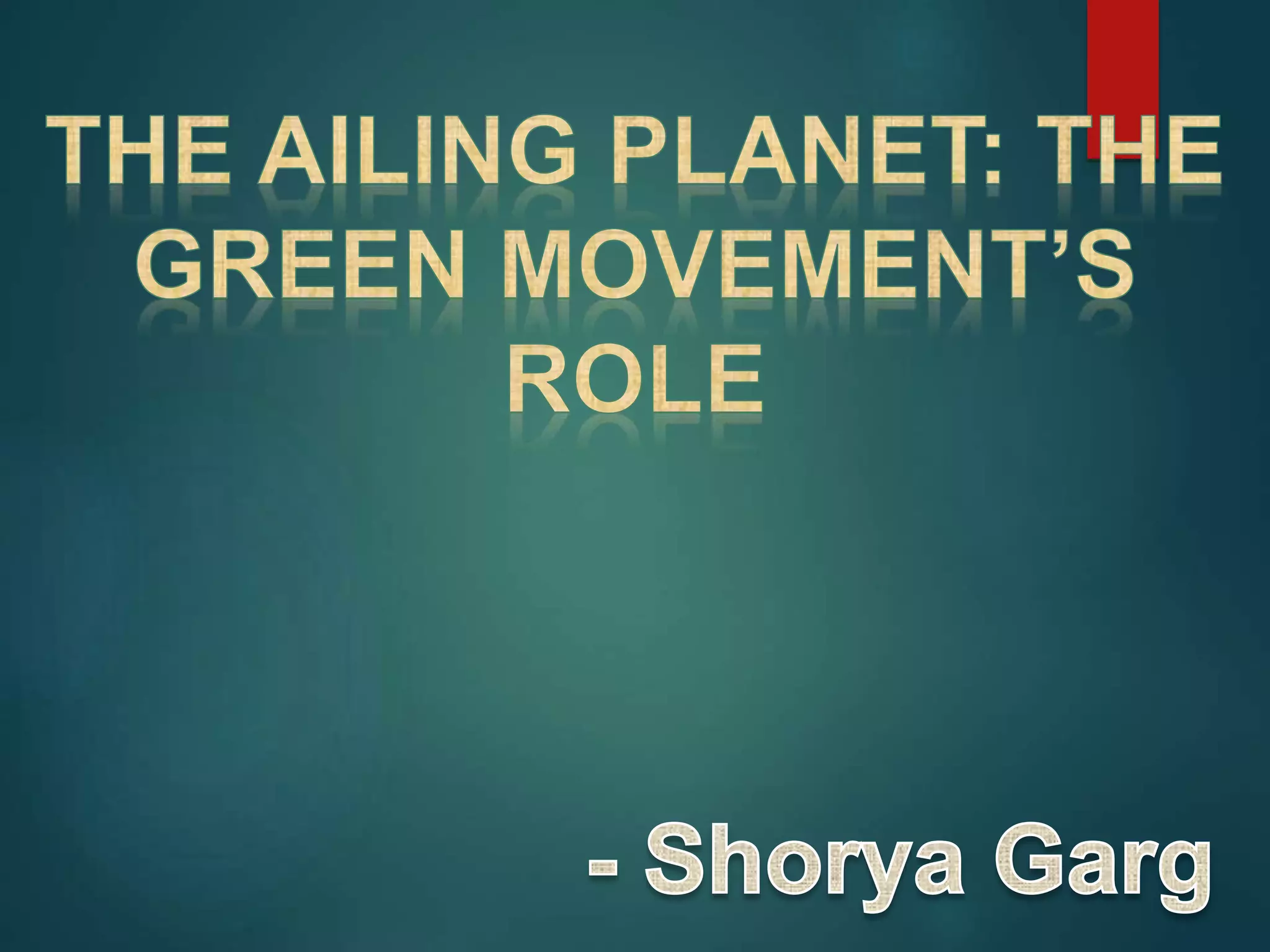 class 11 english ailing planet ppt | PPTX