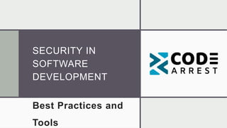 Security in Software Development - Codearrest.pptx