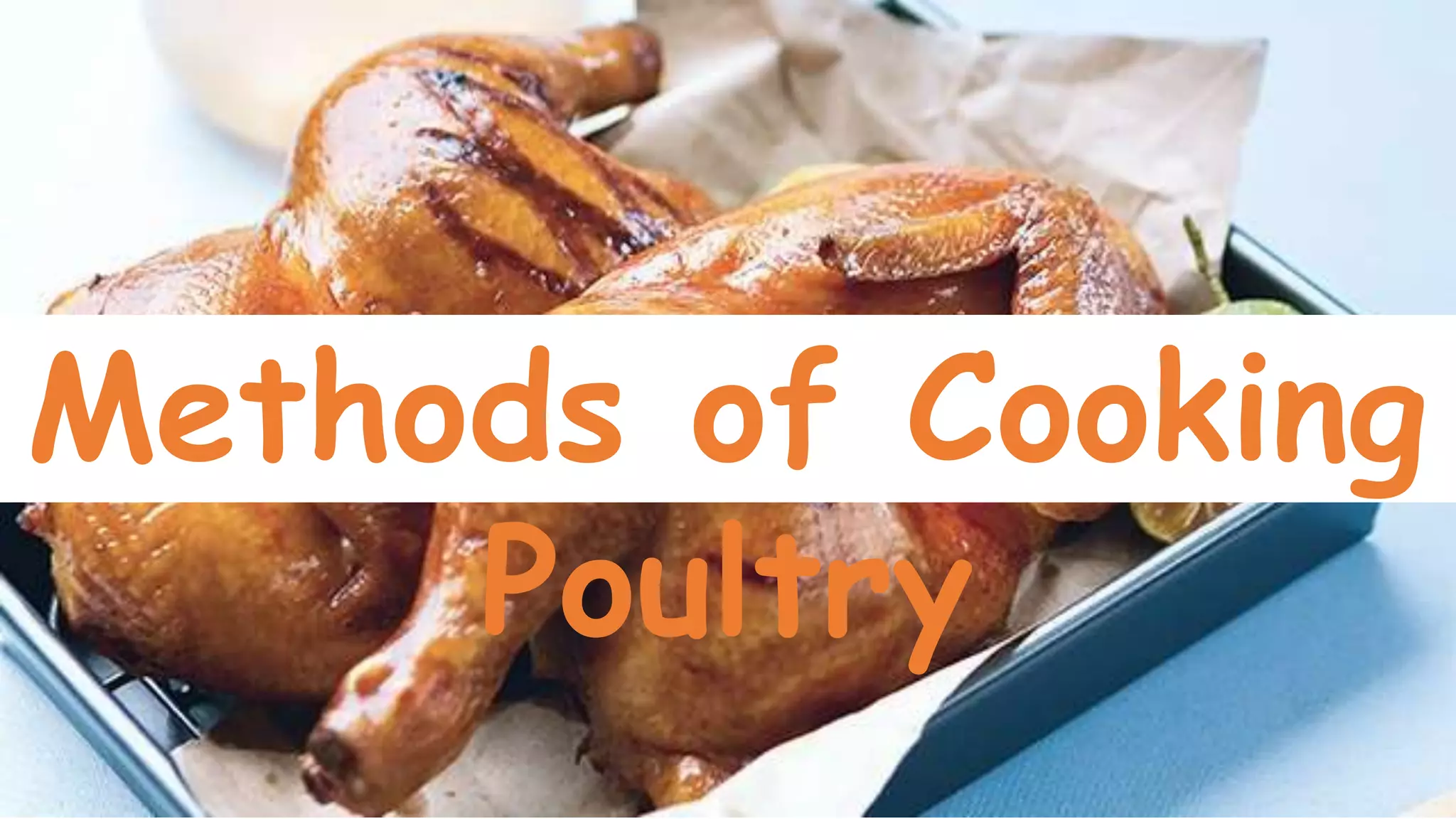 PPT for COT Methods of Cooking Poultry.pptx