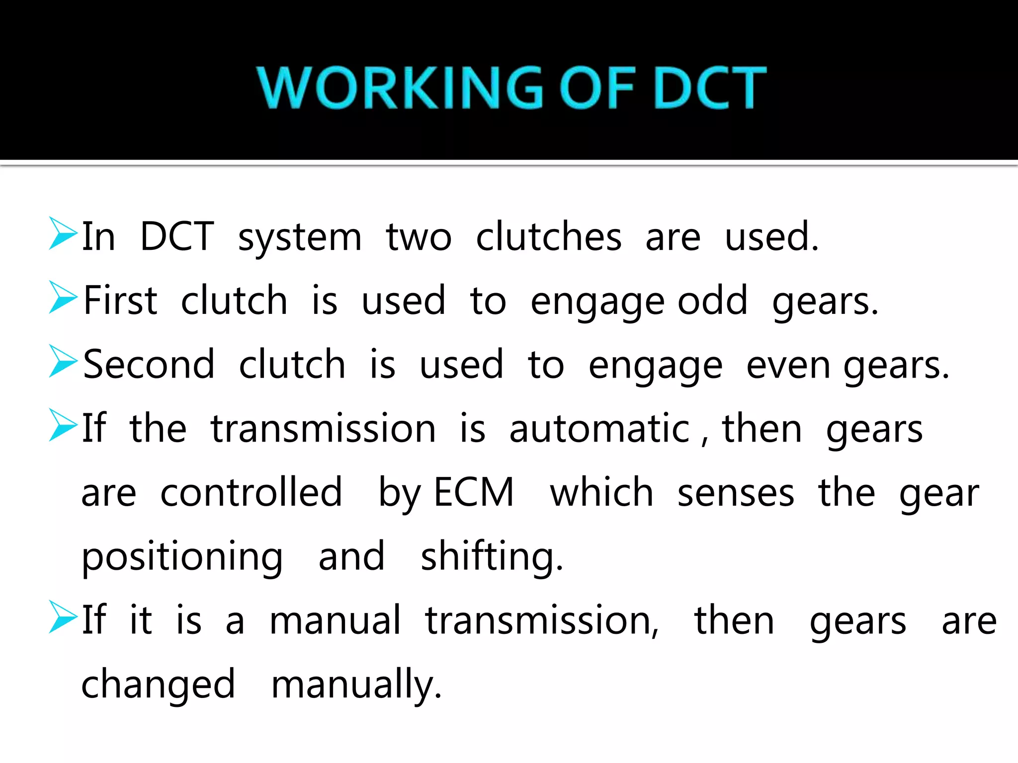 DUAL CLUTCH TRANSMISSION SYSTEM | PPTX