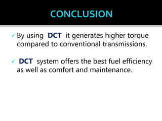 DUAL CLUTCH TRANSMISSION SYSTEM | PPTX