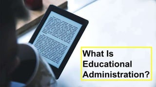 PPT FOR DEMO EDUCATIONAL ADMINISTRATION.pptx