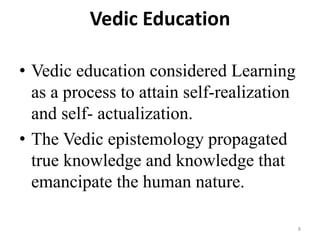 Ppt for e contet on vedic education | PPTX