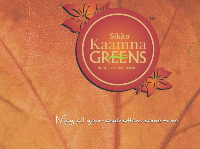 Sikka Group Kaamna Greens - Affordable Homes in Noida Expressway | PPT
