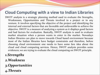 Cloud Computing: A leap in the near future for the benefit of Libraries ...