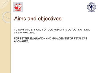mri vs usg for fetal cns anoalies | PPTX