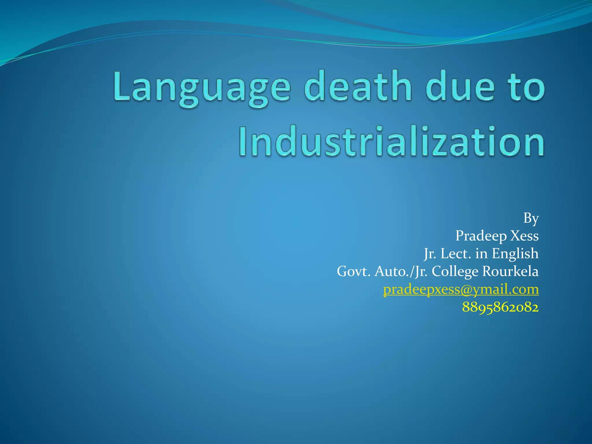 language death due to Industrialization | PPTX