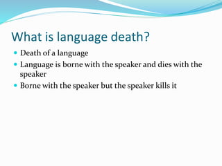 language death due to Industrialization | PPTX