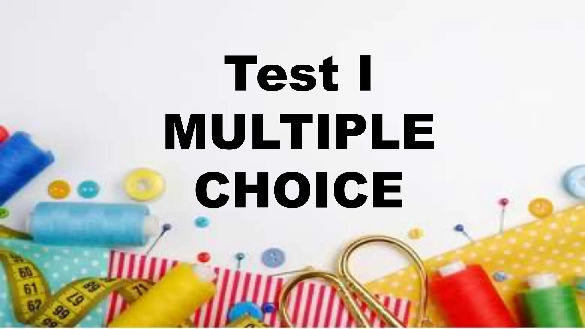 PPT for Q4 tle 7,8 dressmaking QUIZ 1 lesson 1.1.pptx