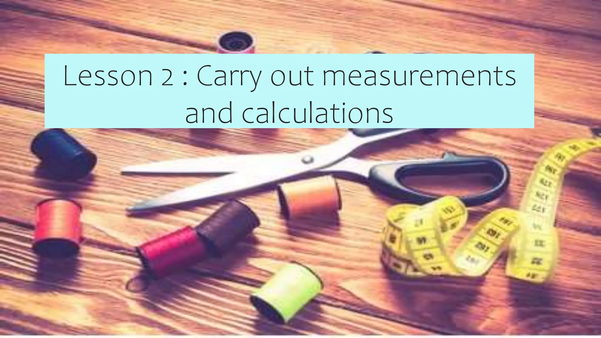 PPT for Q4 TLE Dressmaking LESSON 2.pptx