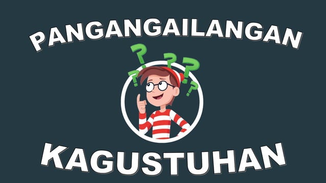 Pangangailangan at Kagustuhan Powerpoint.pptx
