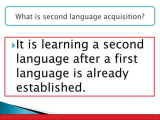 second language acquisition | PPTX