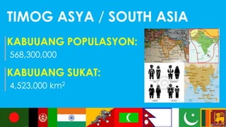 Timog Asya (South Asia) | PPTX