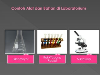 pengenalan laboratorium IPA, alat, bahan | PPTX