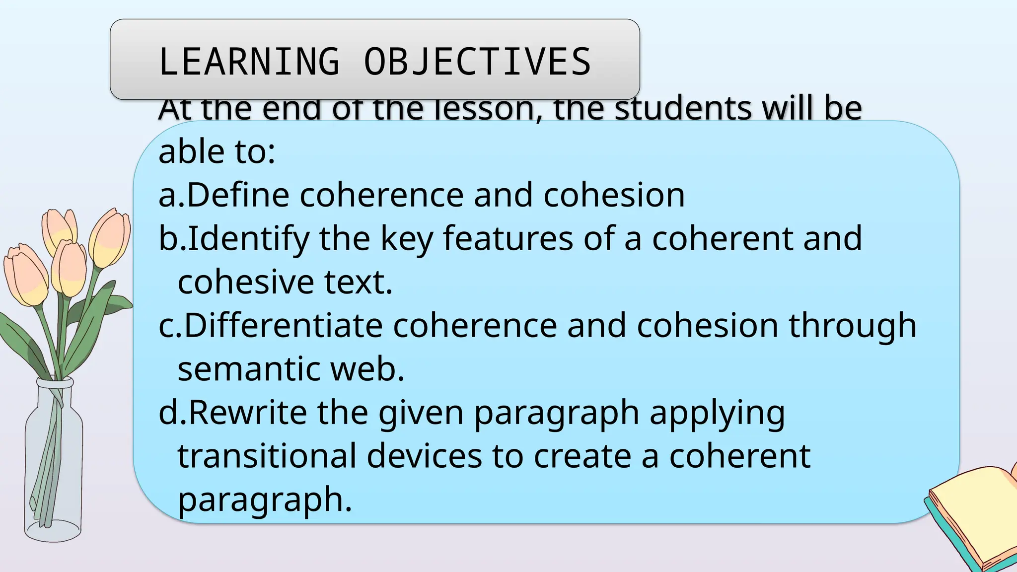 PPT FOR UNITY, COHERENCE AND COHESION.pptx