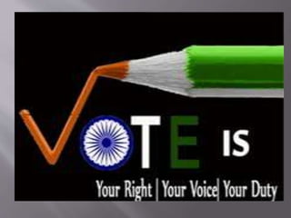 Ppt for vote awareness | PPTX
