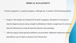 ppt Fournier's Gangrene.pptx medical surgical nursing | PPTX
