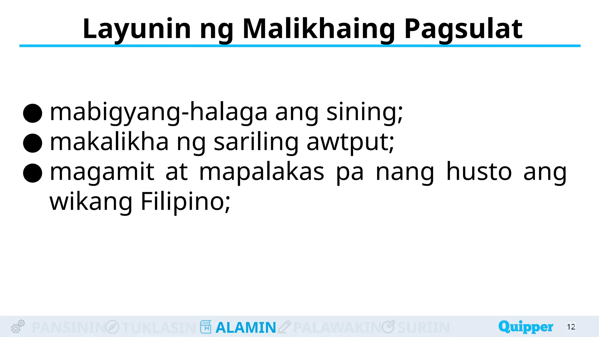 PPT_FPL-11_12-Q0202_Layunin-sa-Paglinang-ng-Kasanayan-sa-Malikhaing ...
