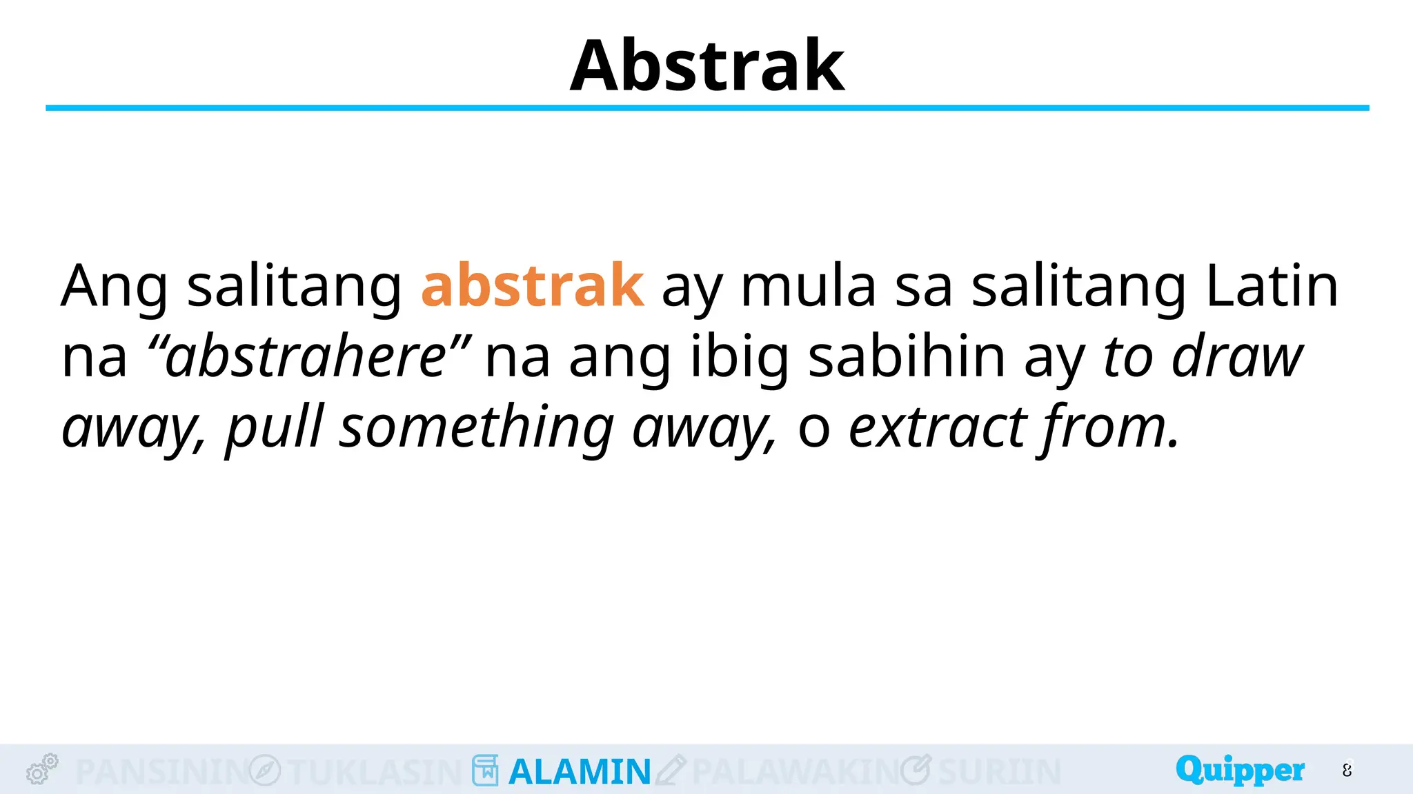 PPT_FPL 11_12 Q1 0301_Kahulugan, Layunin, at Gamit ng Abstrak.pptx