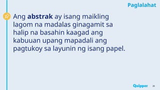 PPT_FPL 11_12 Q1 0301_Kahulugan, Layunin, at Gamit ng Abstrak.pptx