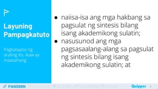 PPT_FPL 11_12 Q1 0403_Mga Hakbang sa Pagsulat ng Sintesis.pptx