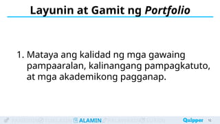 PPT_FPL 11_12 Q2 1601_Kahulugan, Layunin, at Gamit ng Portfolio.pptx