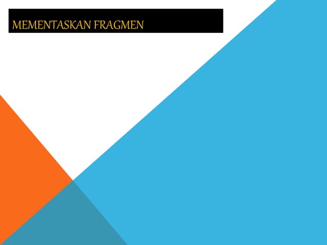 PPT FRAGMEN KELAS 7 BAG 3.pptx