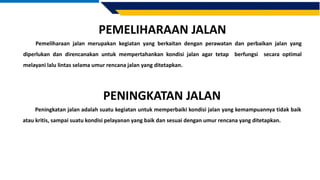 PPT_FRANSISCA SONIA SEFE_ Pelaksana Pemeliharaan Jalan_6.pptx