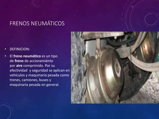 PPT FRENOS NEUMATICOS.pptx