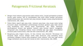 PPT Presentasi Frictional Keratosis.pptx