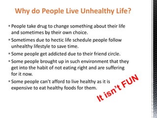 Unhealthy Lifestyle Effects