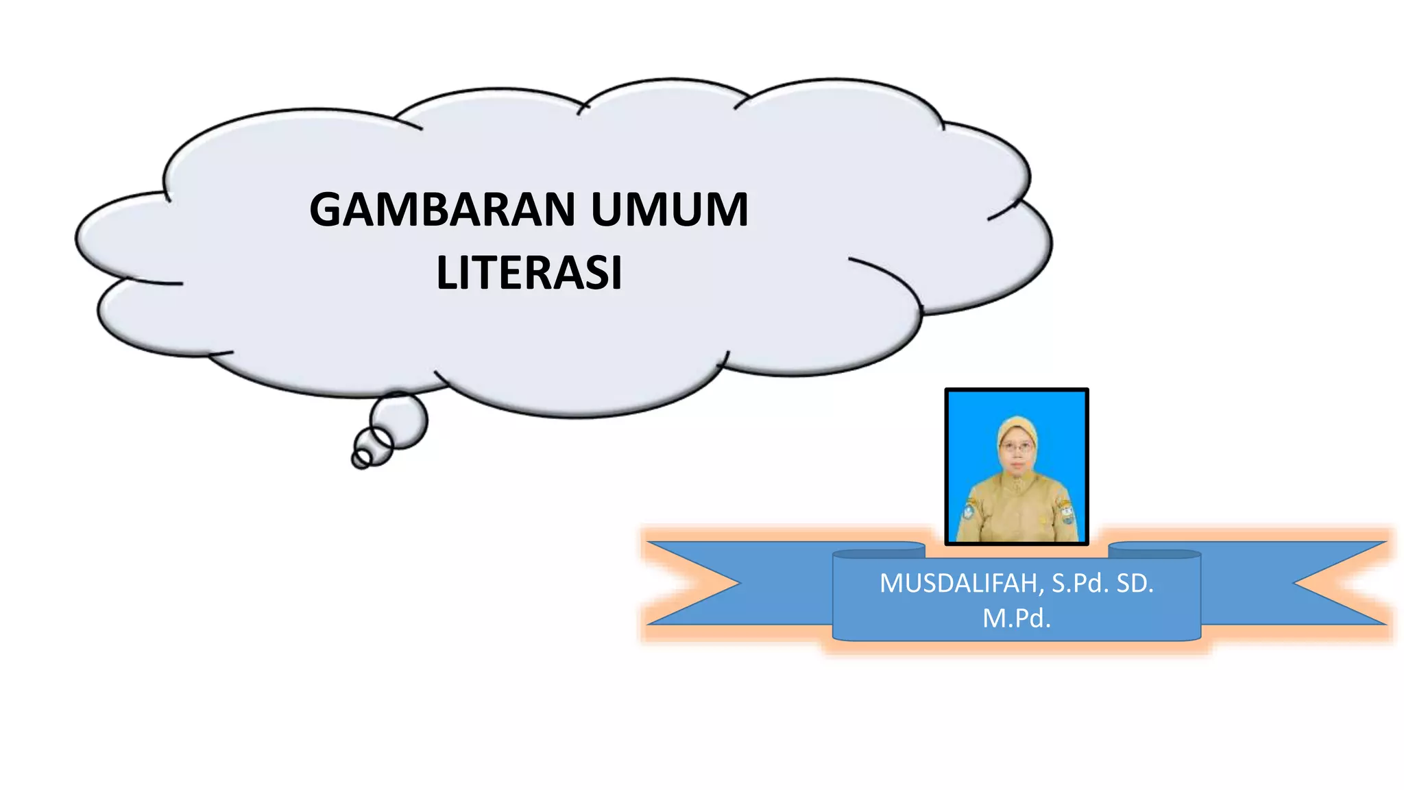 PPT Gambaran Umum Literasi.pptx