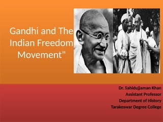 Gandhi and the Indian Freedom Movement.pptx