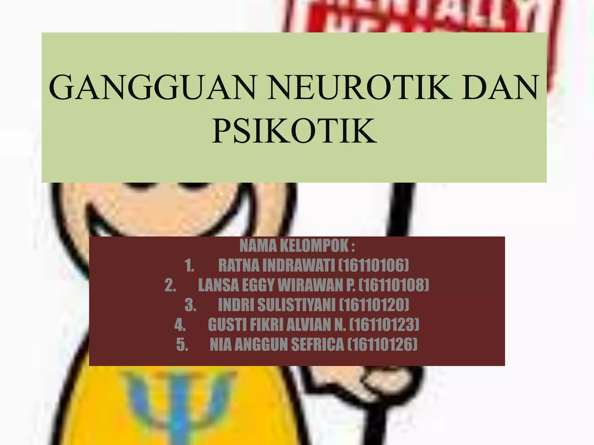 ppt GANGGUAN NEUROTIK DAN PSIKOTIK.pptx