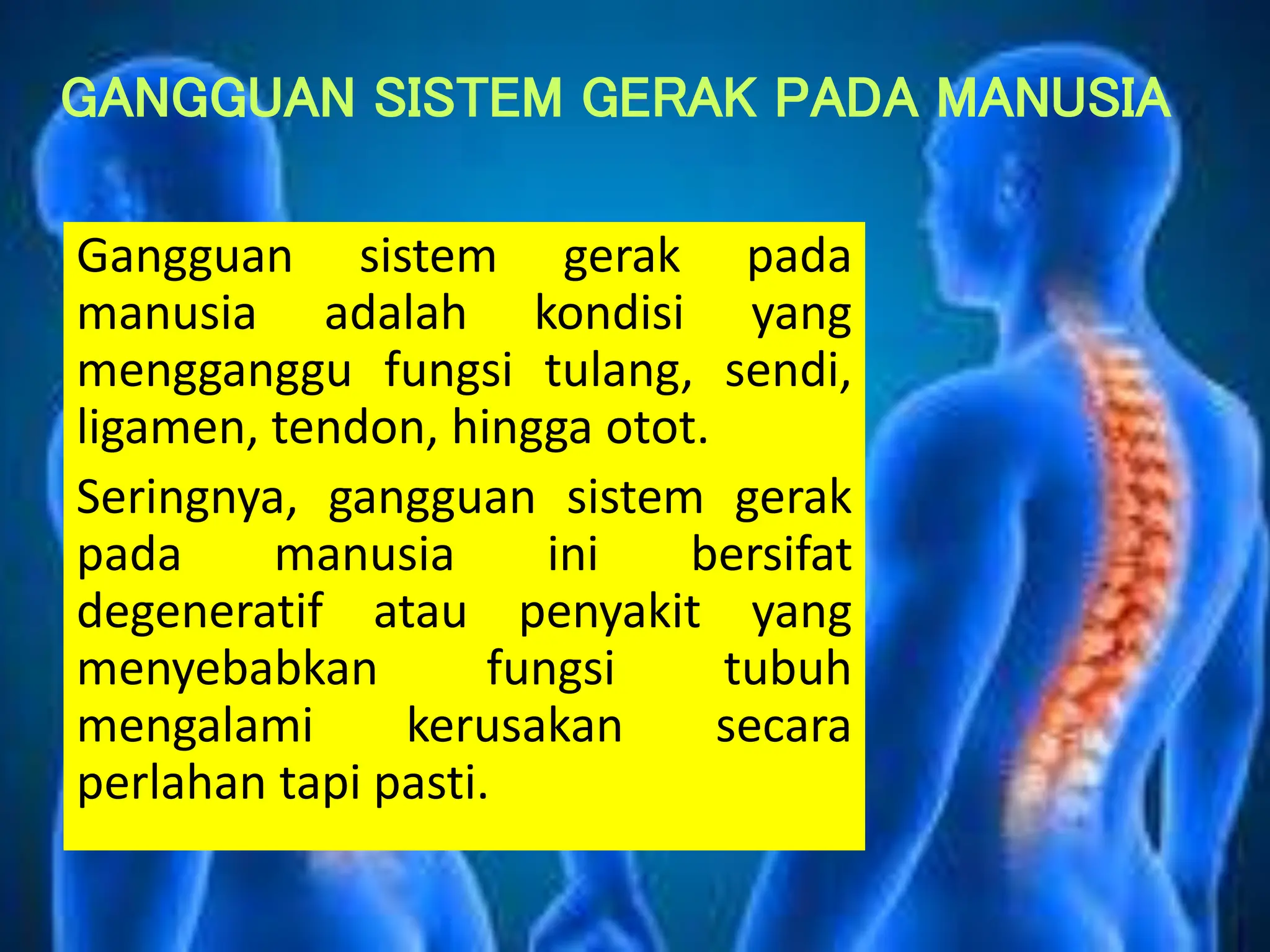 PPT GANGGUAN SISTEM GERAK PADA MANUSIA QESYA.pptx