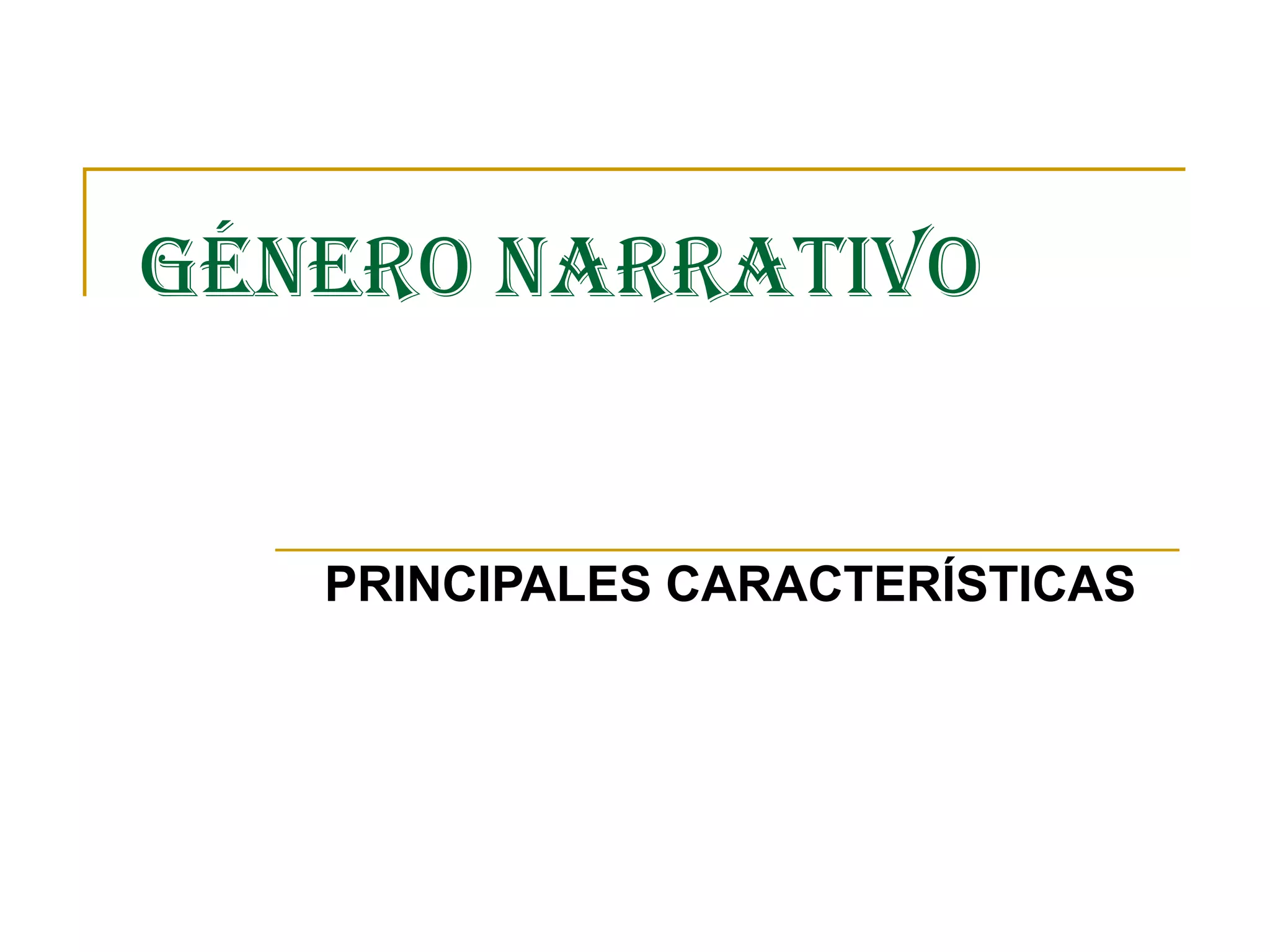 Ppt genero narrativo | PPT