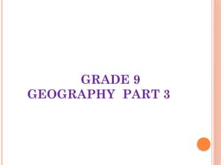ppt geo.ppt.pptx grade 9 PowerPoint presentation | PPTX
