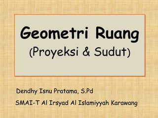 Geometri Ruang dan Dimensi tiga kelas 12.ppt