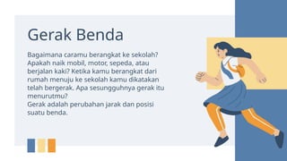 PPT GERAK LURUS smp kls 8 materi gerak pada benda | PPTX