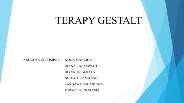 POWER POINT TERAPI GESTALT DARI PEMAHAMAN BUKU COREY | PPTX
