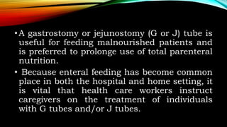 presentation on gastrostomy and jejunostomy feeding | PPTX