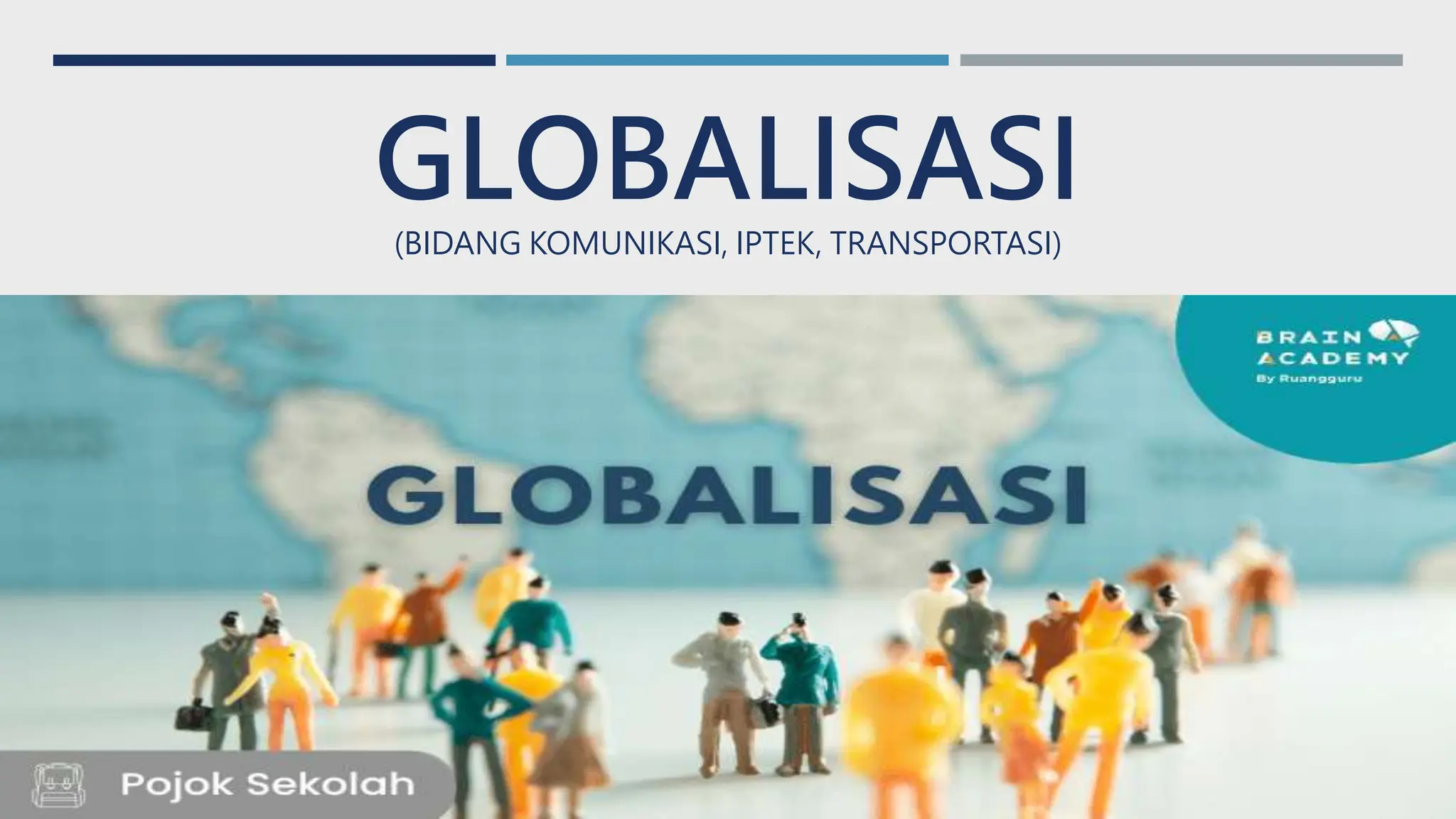 ppt globalisasi kelas 9 semester ganjil tapel 2024-2025 | PPT